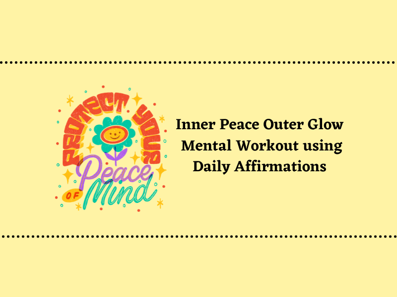 Daily Affirmation Mental Workout – InnerPeace.OuterGlow